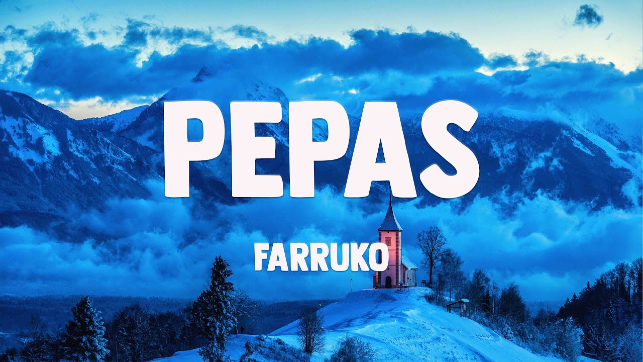 Pepas - Farruko [Lyrics Video] - YouTube