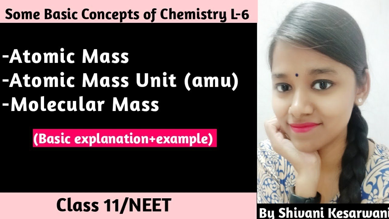 Atomic Mass | Atomic Mass Unit | Molecular Mass | Some Basic Concepts ...