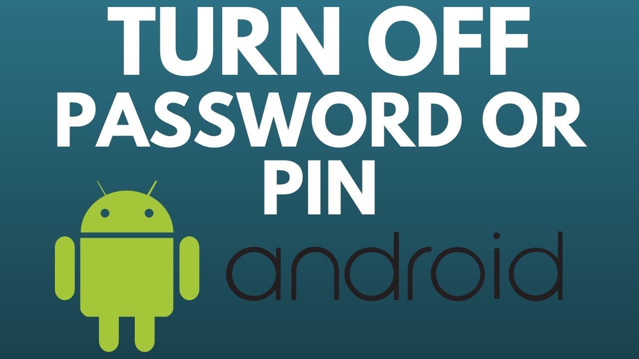 How to Remove Password, Pin, or Pattern from Android Phone - YouTube