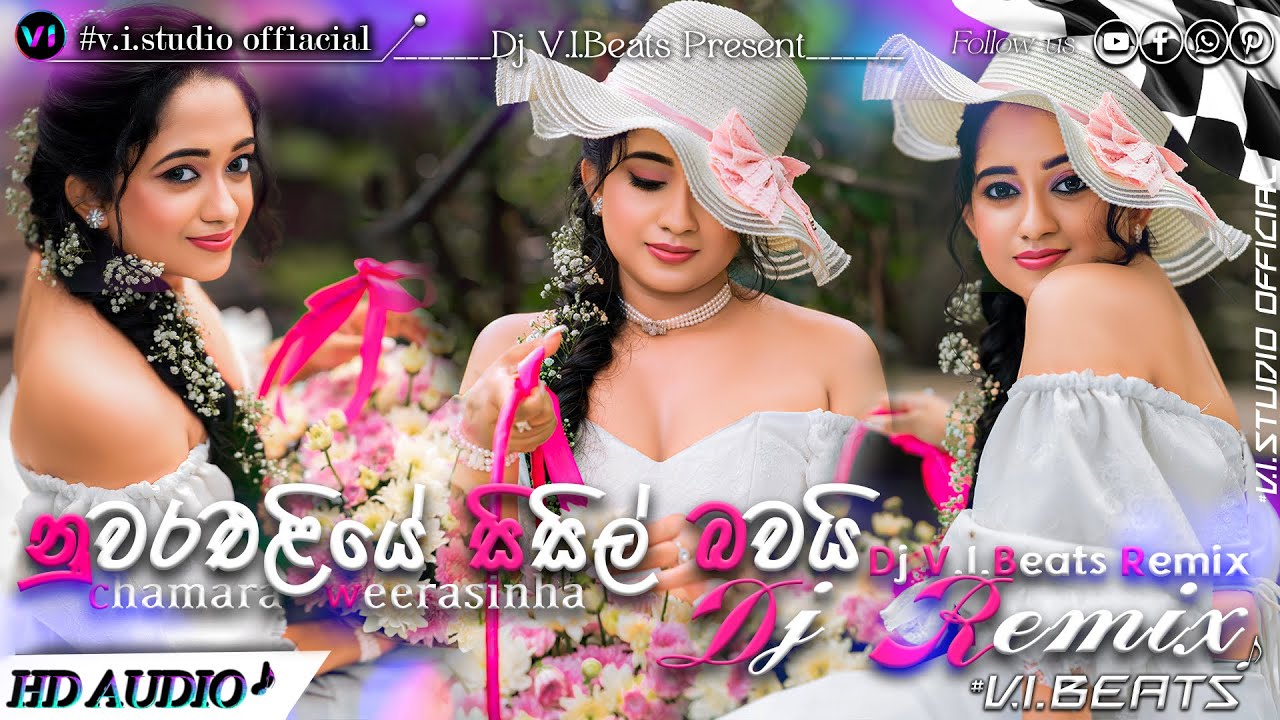 Nuwara Eliye Sisil Bawai (නුවරඑළිය සිසිල් බවයි) Dj Remix| DJ V.I.BEATS ...