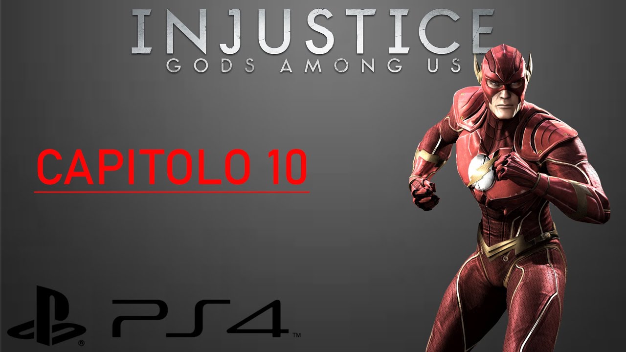 Flash ritorna con i BUONI *INJUSTICE* [WALKTHROUGH PS4 PARTE - 10 ...