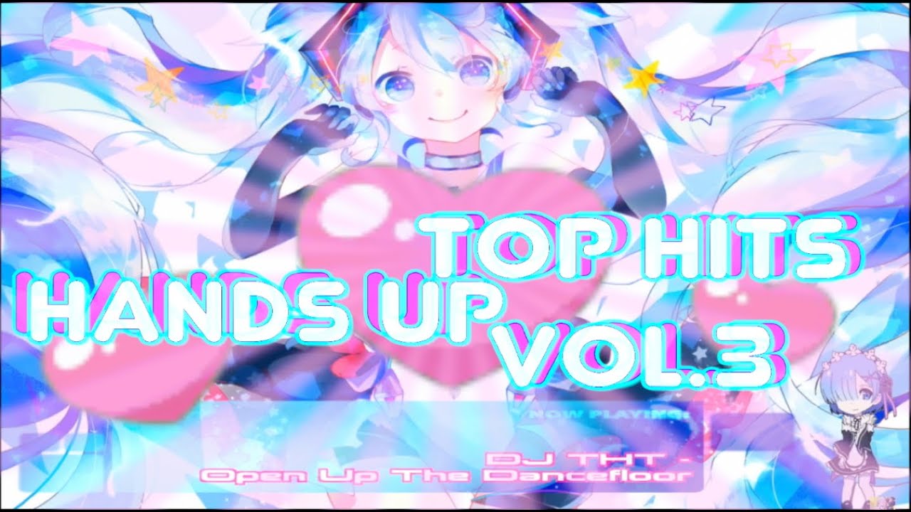 Nightcore / Hands Up / Top Hits Vol.3 (Mixed By Dj Kor3) - YouTube