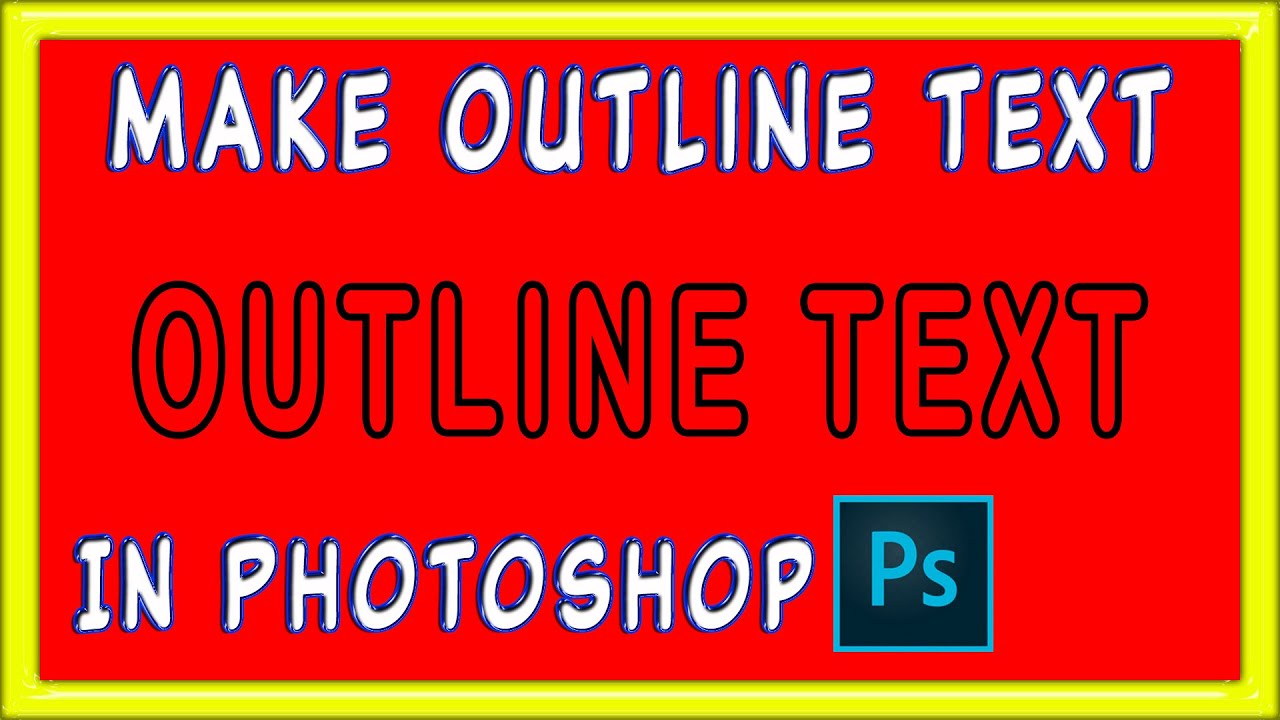 How To Make Outline Text In Photoshop YouTube how-to-make-outline-text-in-photoshop-youtube