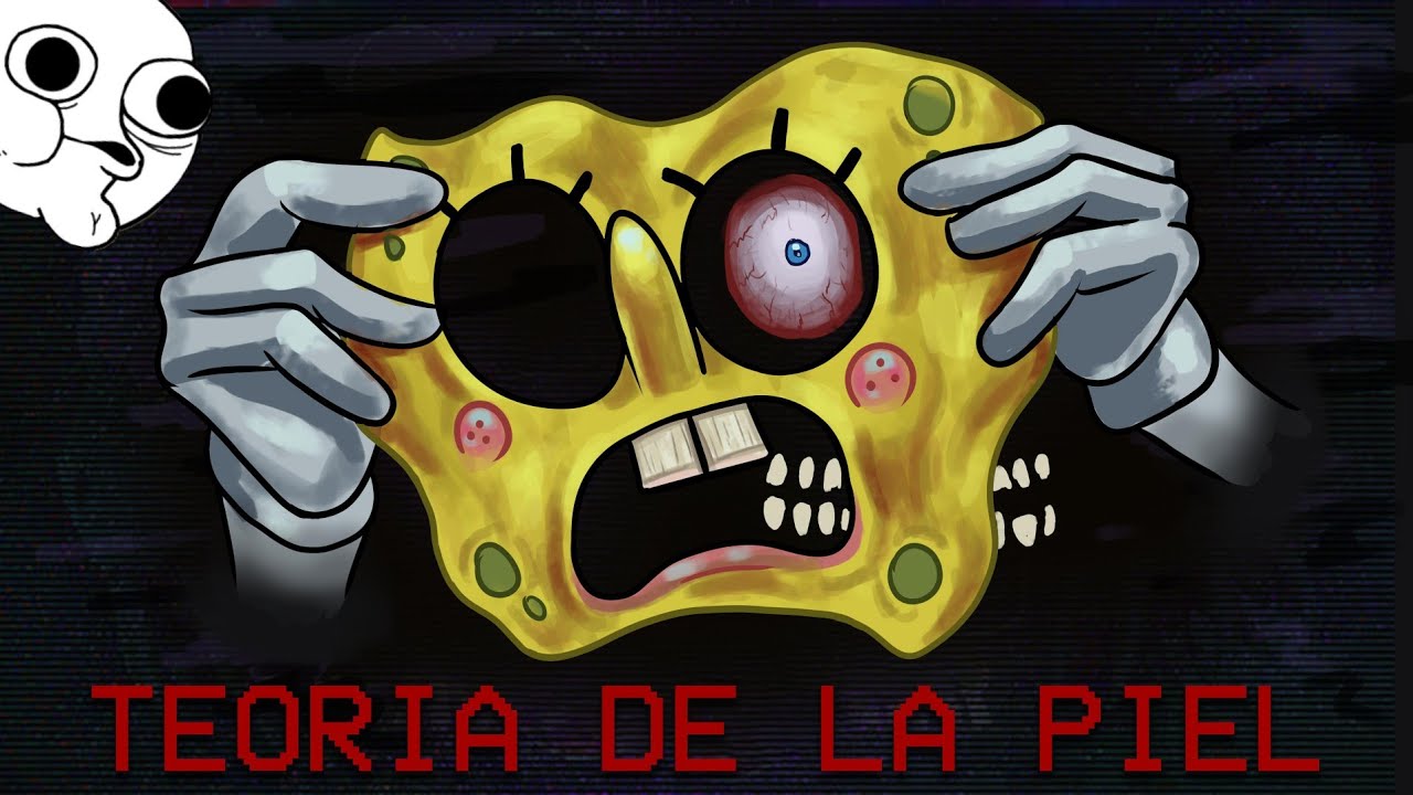 Ellos No Son Peces La Bizarra Teoría De La Piel Bob Esponja Youtube