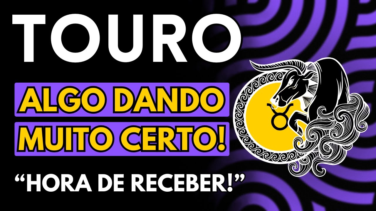 TOURO ♉ UMA GRANDE CONQUISTA ESTÁ CHEGANDO! | A HORA DA MATURIDADE ...