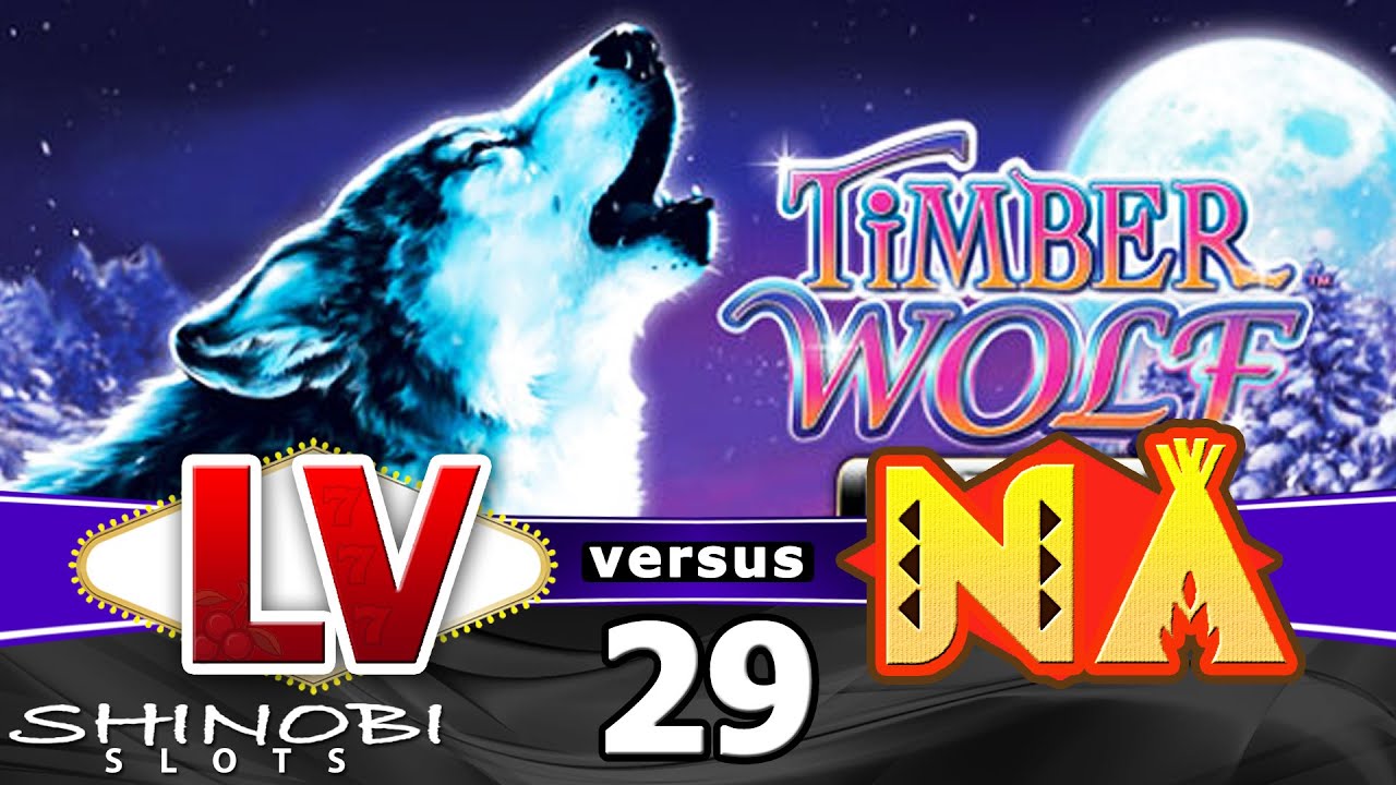 Las Vegas vs Native American Casinos Episode 29: Timberwolf Deluxe Slot ...