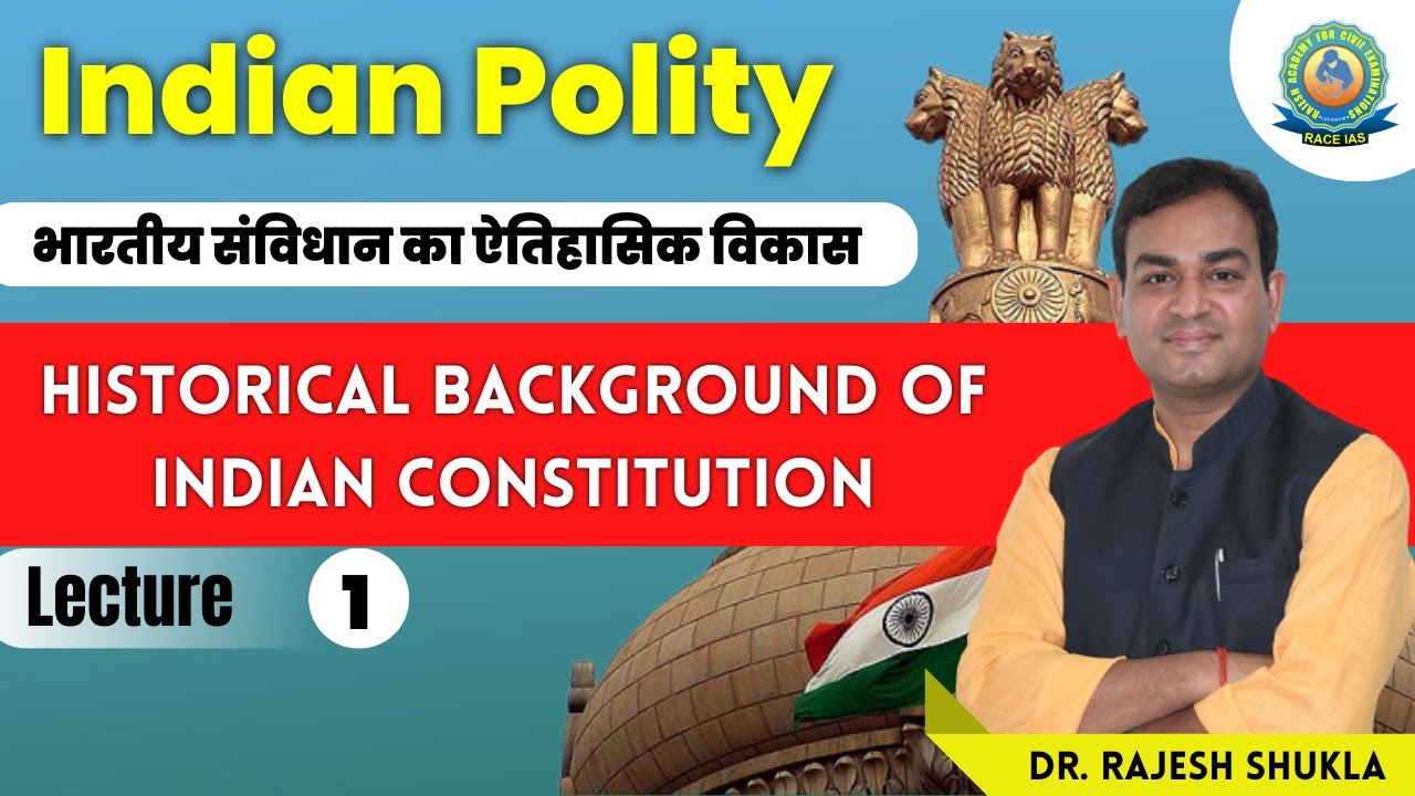 Historical background of indian constitution, Historical Development of ...