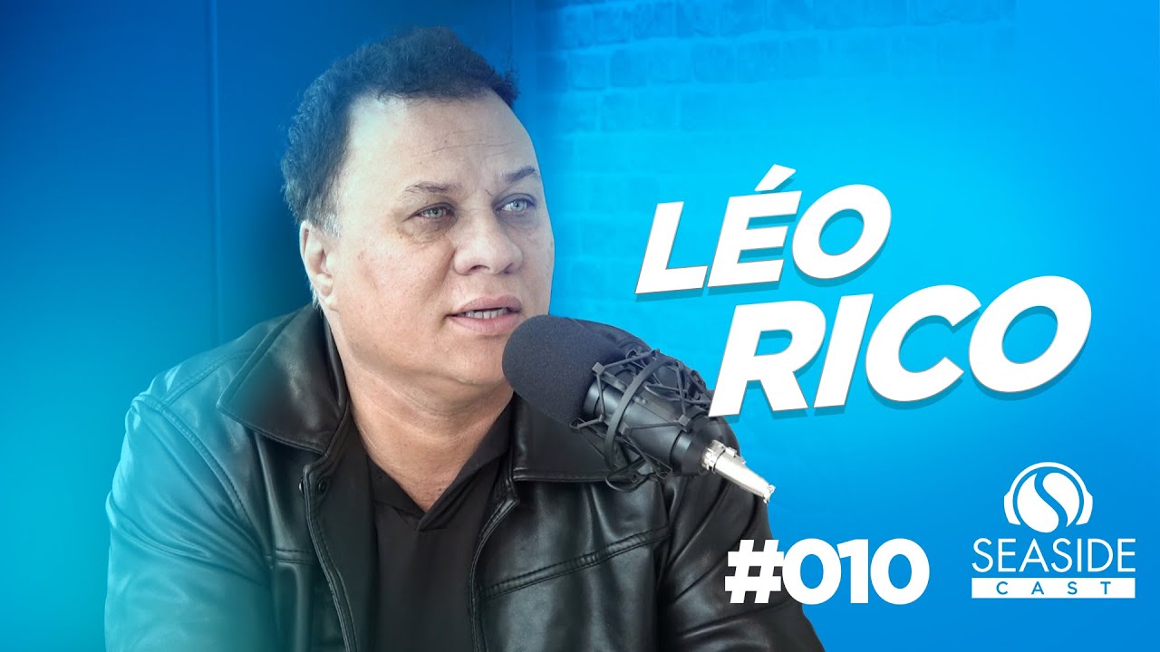 SEASIDE CAST #10 - LEO RICO - YouTube