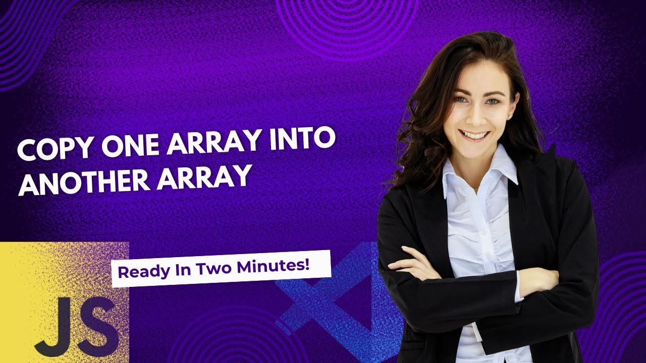 Copy One Array Into Another in JavaScript. - YouTube