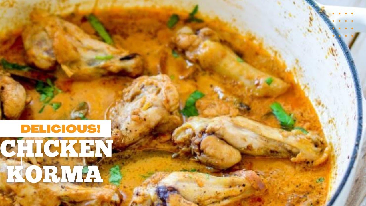 ( delicious chicken qourma recepi) || learn to explore your passion ...