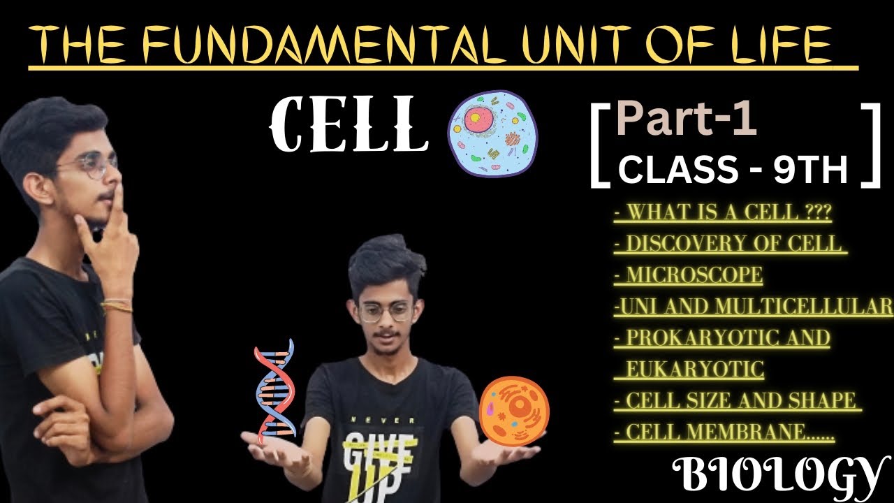 THE FUNDAMENTAL UNIT OF LIFE - CELL || CLASS 9TH || BIOLOGY || @science ...