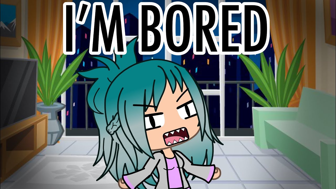 I’m Bored. Gacha Life funny skit |ShadyVioletSJ - YouTube