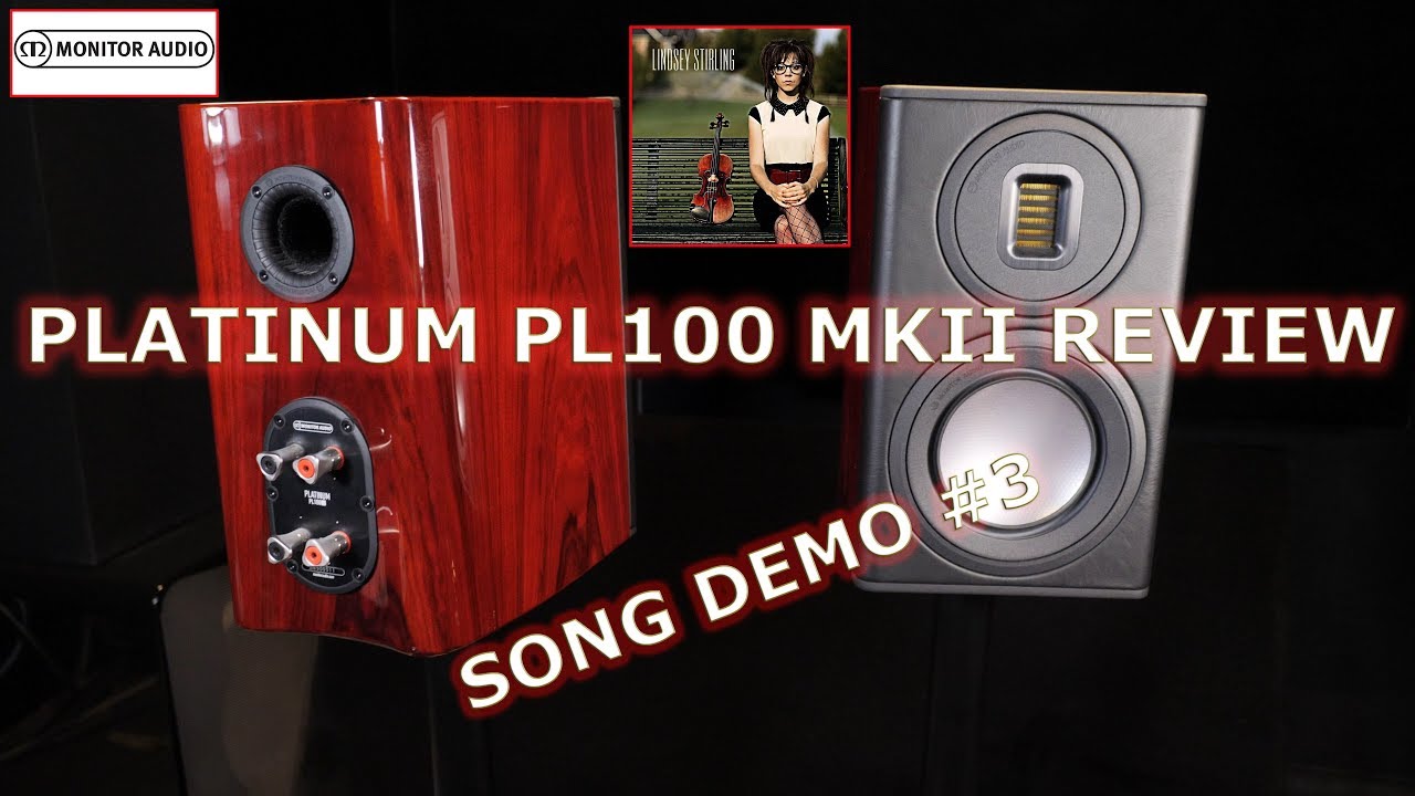 Monitor Audio Platinum PL100 MKII HiFi Speaker REVIEW Song Demo #3 ...