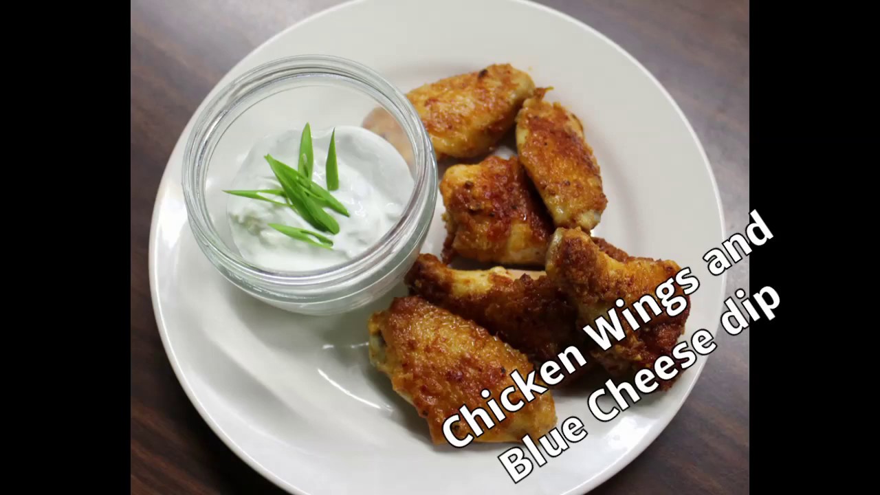 Chicken Wings and Blue Cheese Dip - YouTube