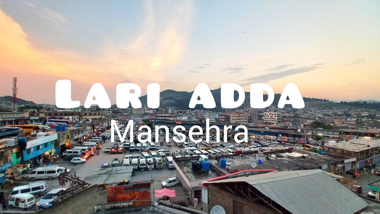 lari Ada|Mansehra|Hub city| Connected with whole Pakistan|GM vlogs ...