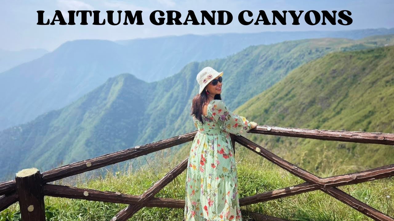 LAITLUM GRAND CANYON, Meghalaya | Major Changes in Laitlum 2025 ...