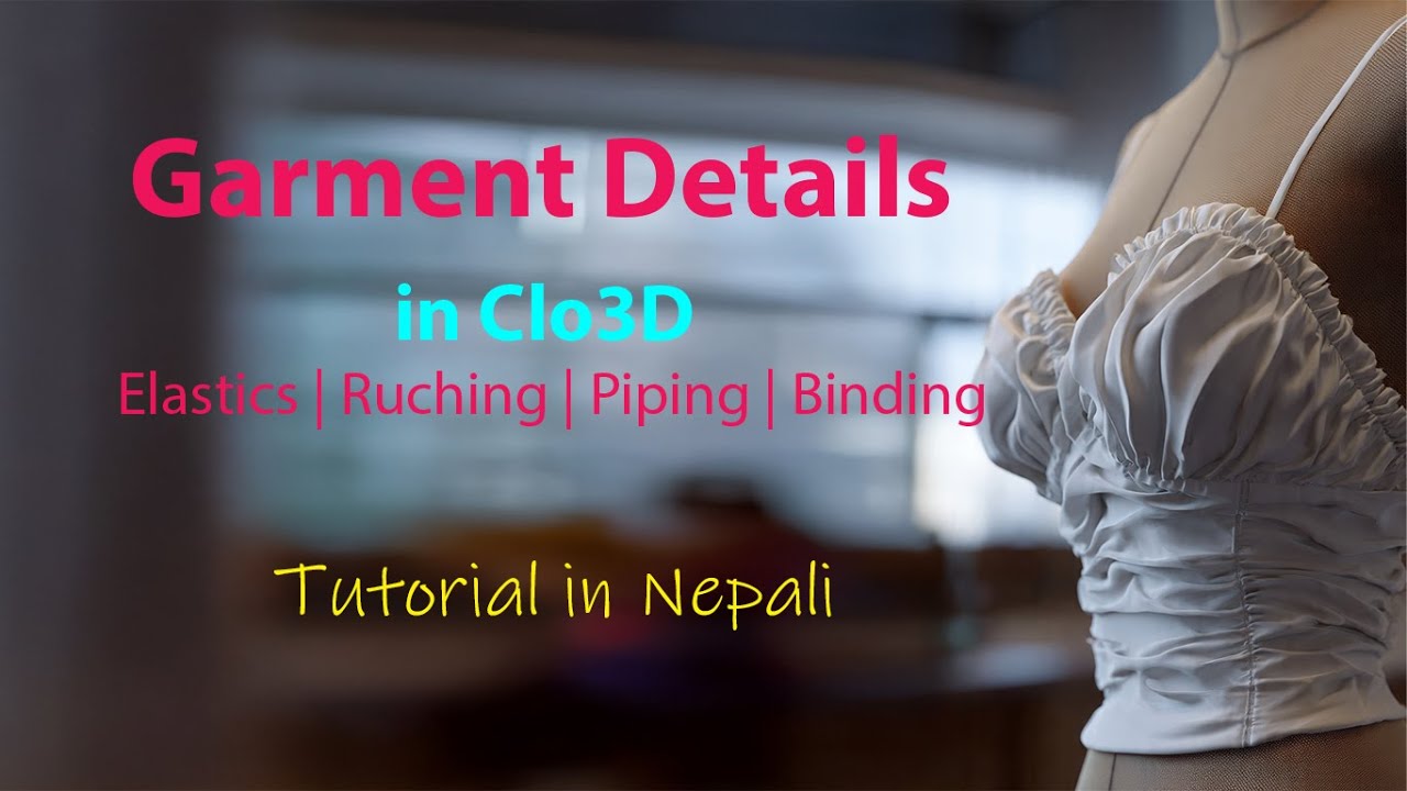 Garment Details in Clo3D | Elastics | Piping | Binding - YouTube