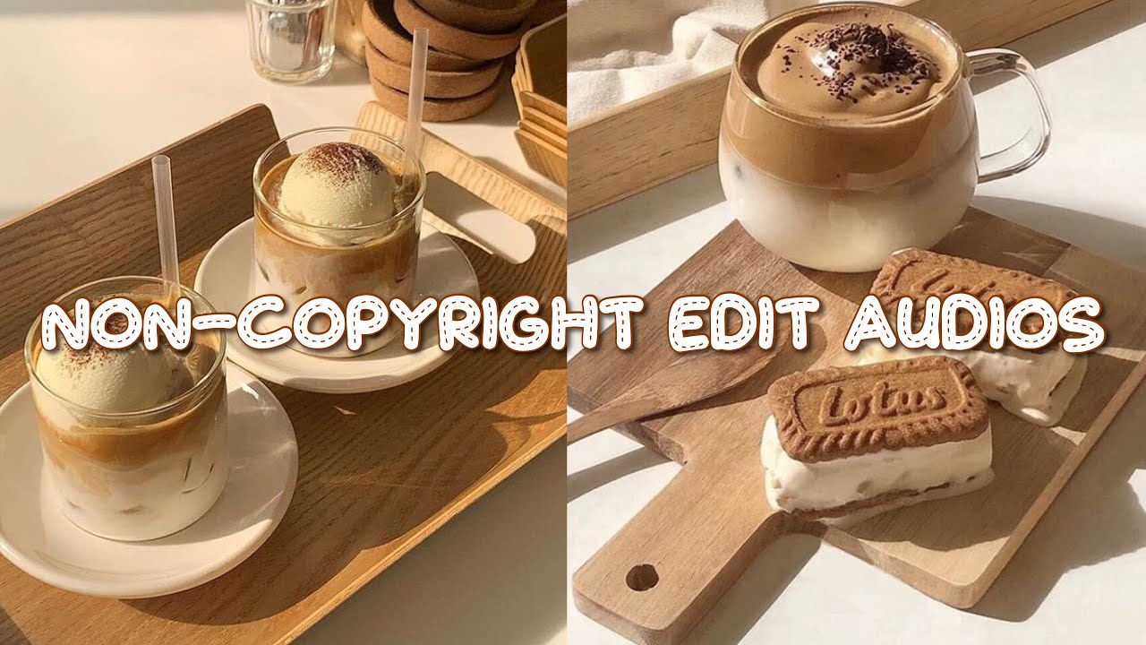 NON-COPYRIGHT EDIT AUDIOS - YouTube