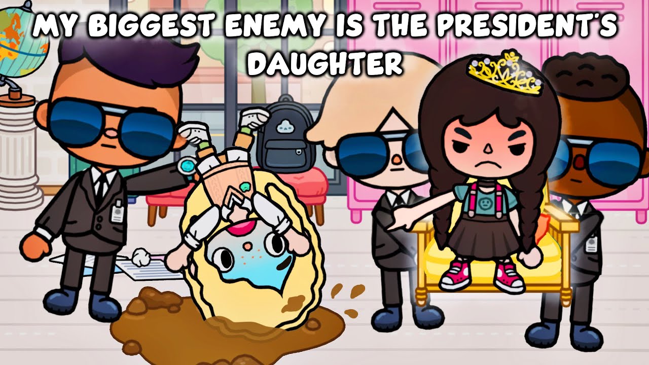 My Biggest Enemy is The President's Daughter | Sad Story | Toca Life ...
