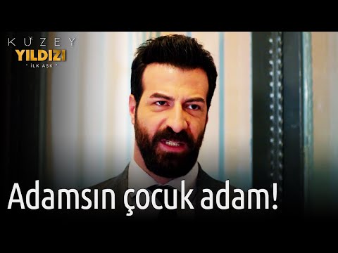 Kuzey Yıldızı İlk Aşk | Adamsın Çocuk Adam!