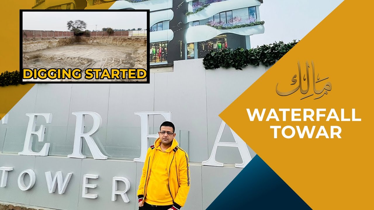 Waterfall Tower Lahore Update|Digging Started | Maalik Estate | Bahria ...