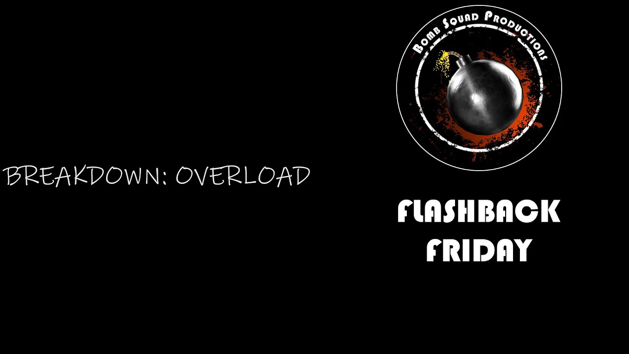 Breakdown: Overload (2020) (Flashback Friday Preview) - YouTube