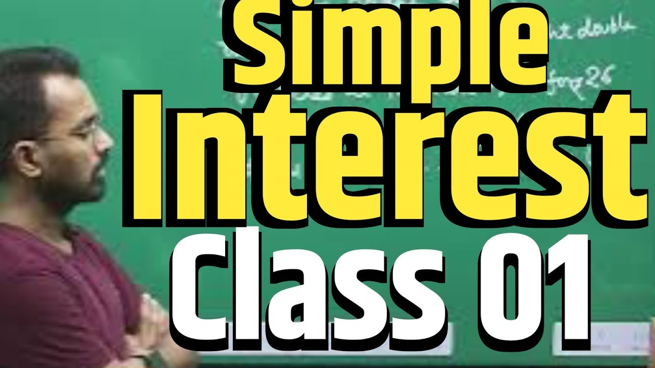 simple interest class 01 #simple_interest #maths - YouTube