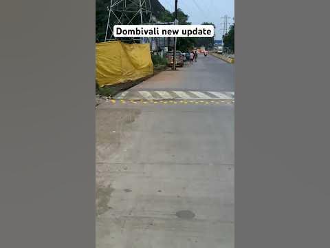 #dombivali New update Dombivali - YouTube