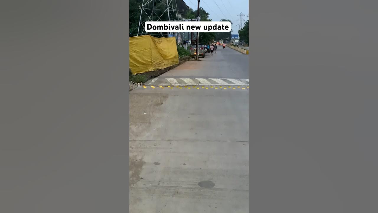 #dombivali New update Dombivali - YouTube
