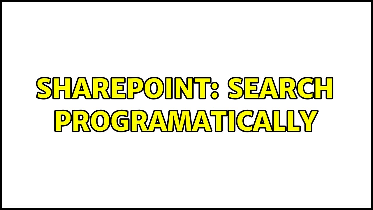 Sharepoint Search Programatically 2 Solutions Youtube 4771