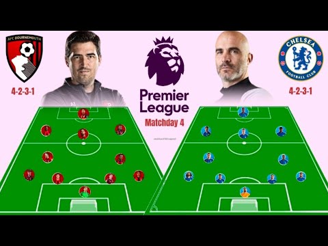 CHELSEA VS BOURNEMOUTH PREDICTED LINE UP IN EPL 24/25 - MATCHDAY 4 (4-2-3-1) - YouTube