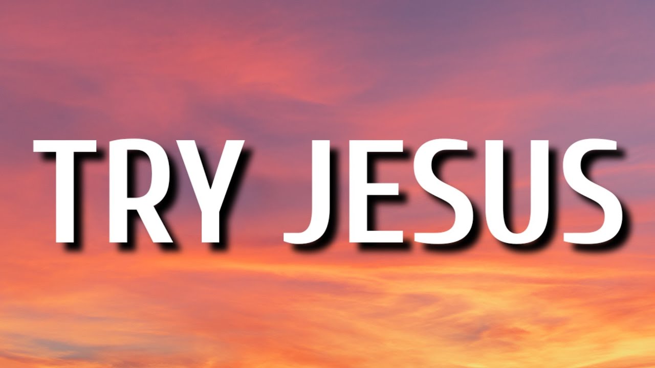 Elle King - Try Jesus (Lyrics) - YouTube