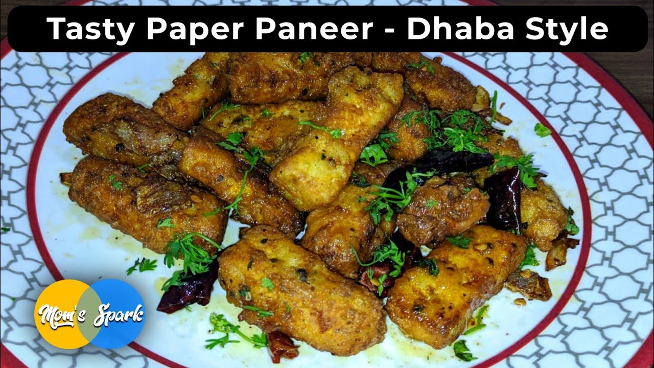 ढाबा स्टाइल से बनाए चटपटा Starter कुछ ही मिनटों में || Paper Paneer ...