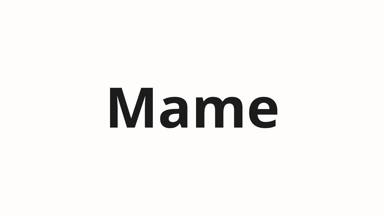 How to pronounce Mame | Маме (Mom in Russian) - YouTube