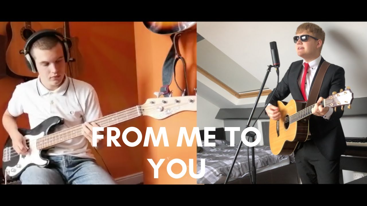 From Me To You - The Beatles Lockdown Cover By Harry Hailey and Sam ...