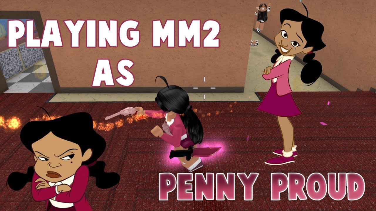 MM2 MONTAGE AS PENNY PROUD - YouTube