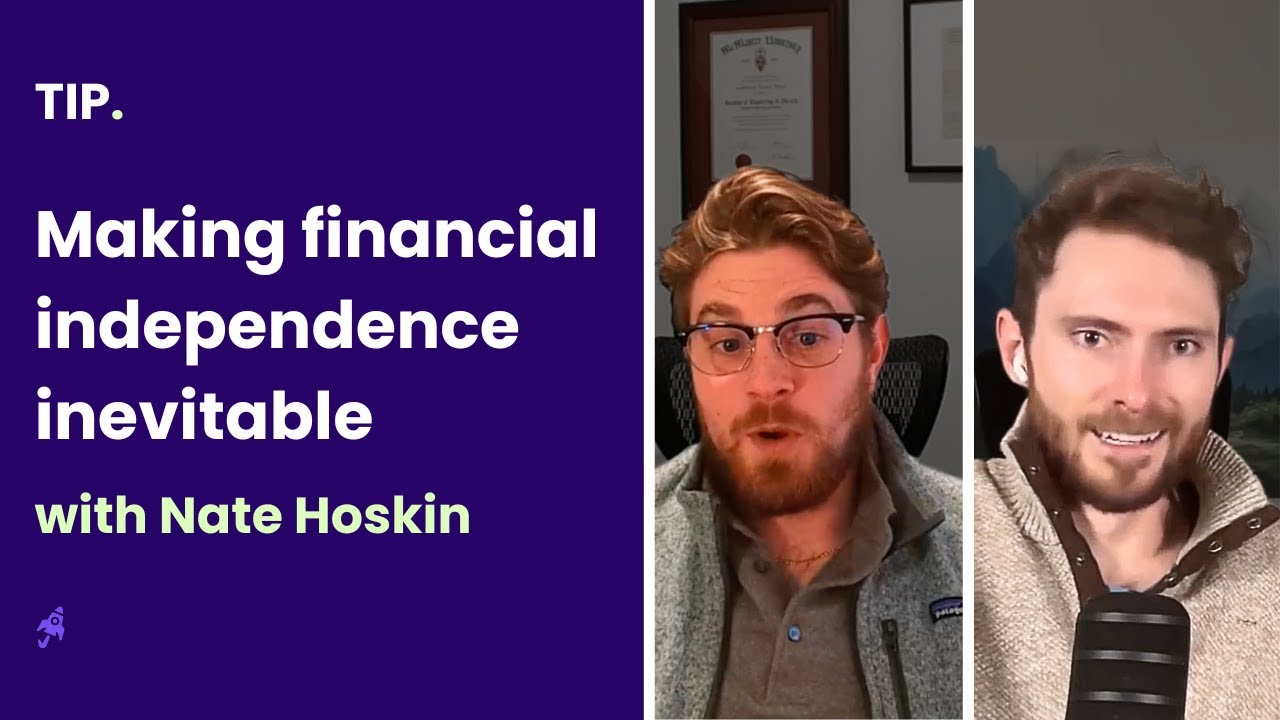 Making Financial Independence Inevitable With Nate Hoskin - YouTube