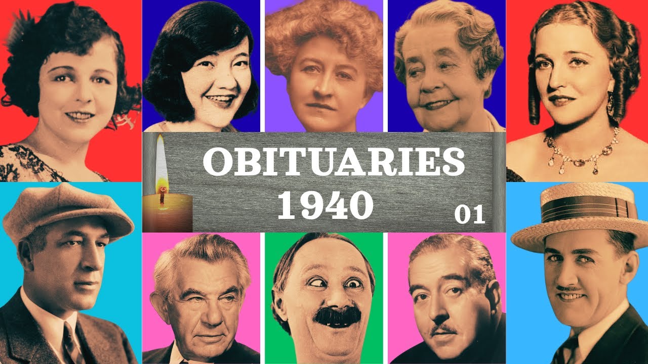 Celebrity Obituaries Famous Stars Who Died in 1940 Part 01 OBITUARIES ...