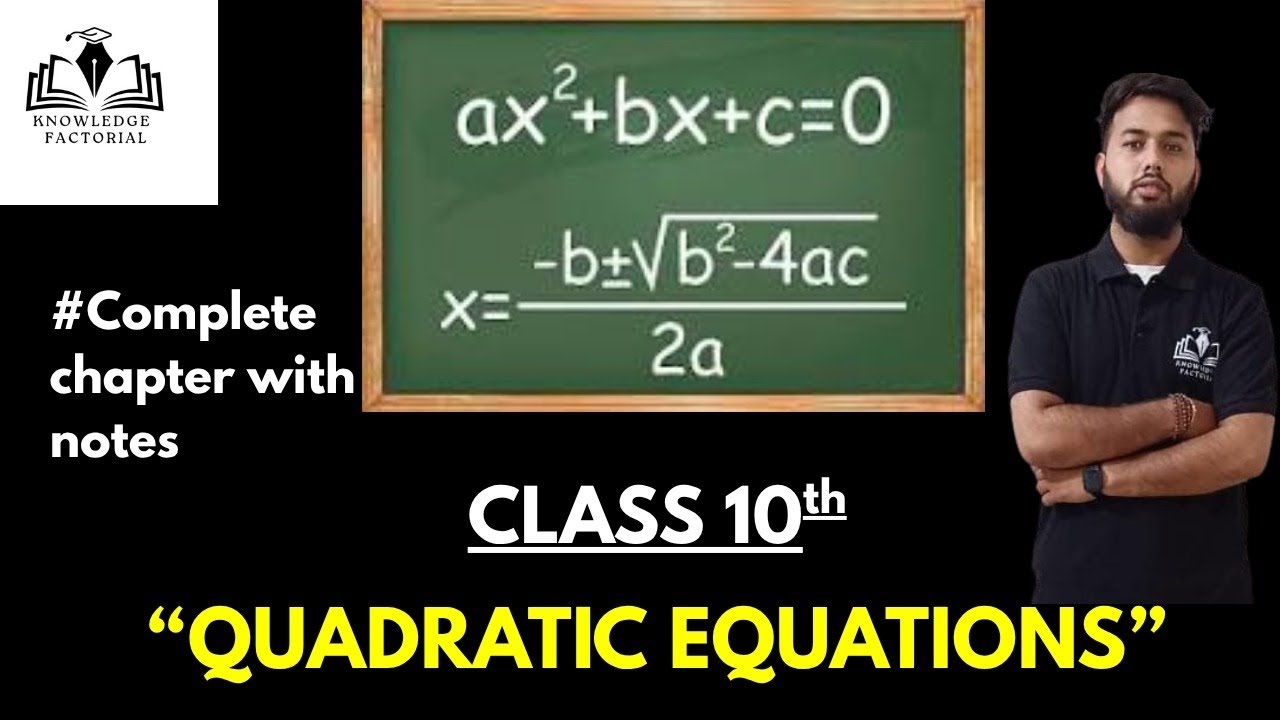 CLASS 10: QUADRATIC EQUATIONS (PART 3) - YouTube