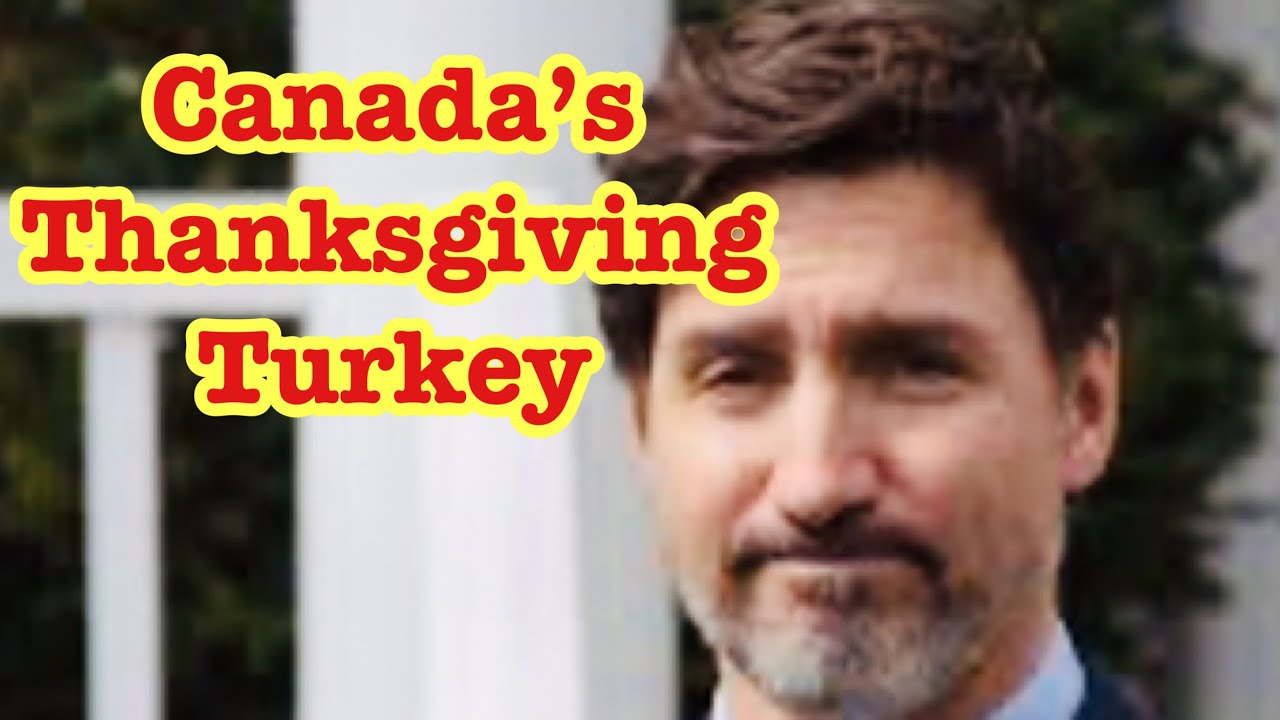 Justin Trudeau is Canadas turkey this thanksgiving - YouTube