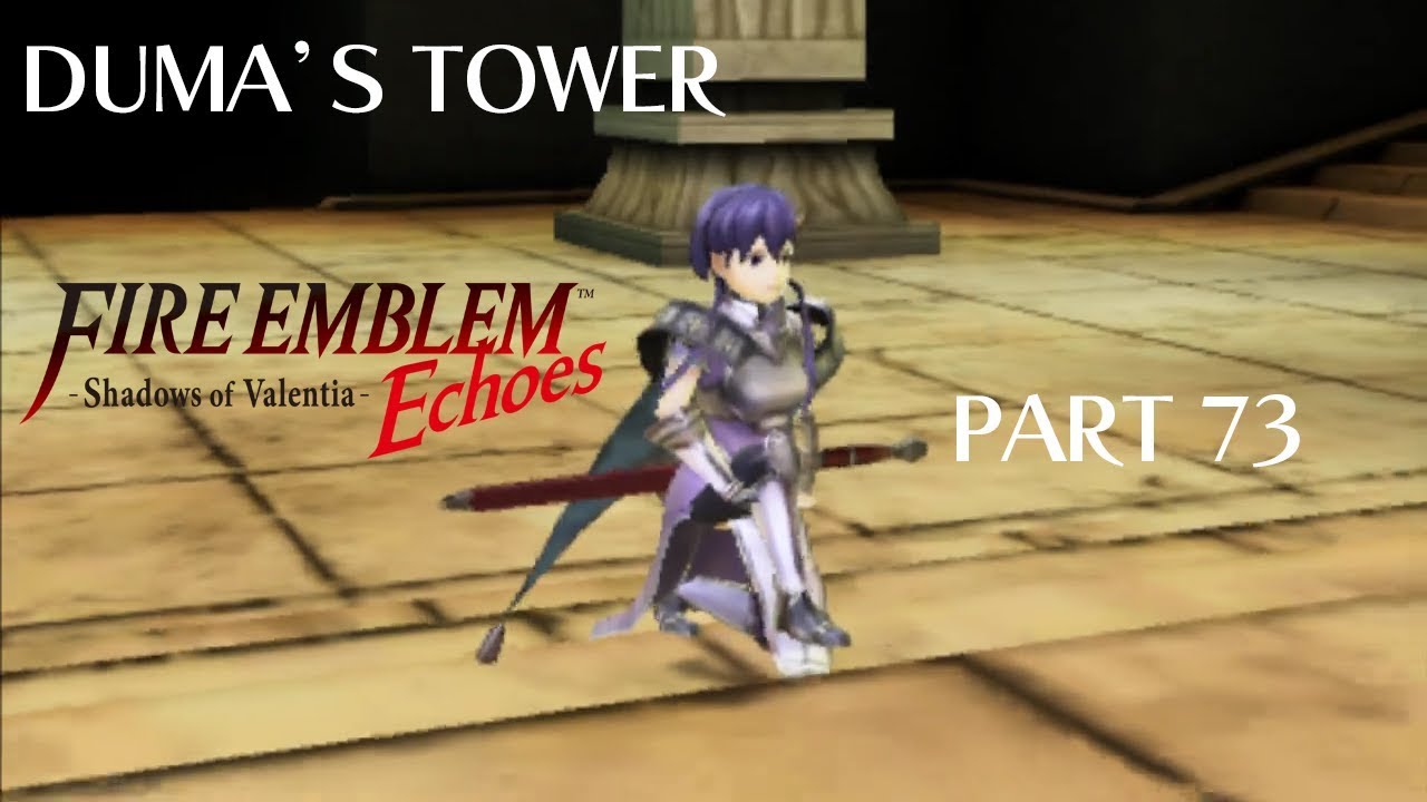 Fire Emblem Echoes: Shadows of Valentia - Part 73 - Exploring Duma's ...