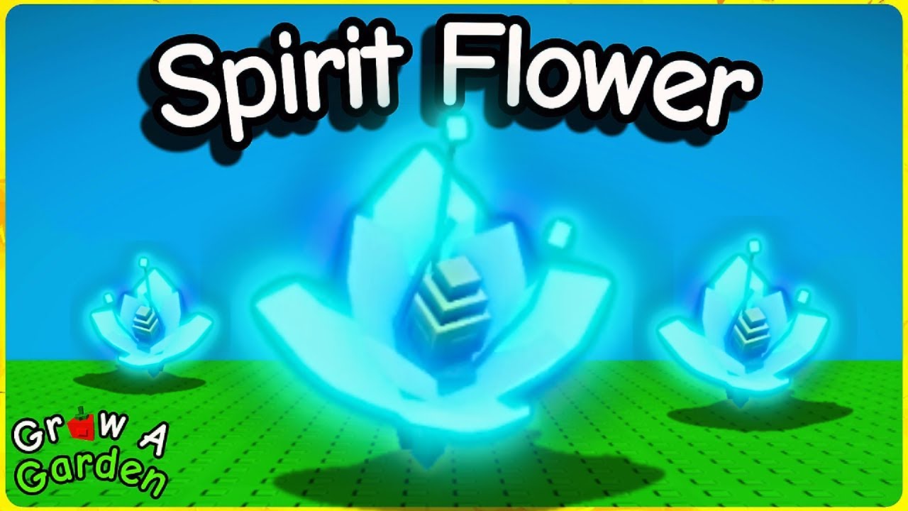 How to Get SPIRIT FLOWER in Grow a Garden (Full Guide & Showcse) Roblox ...