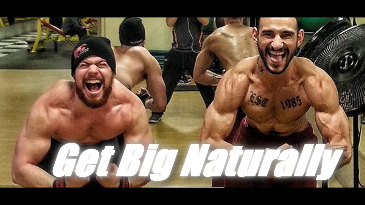 How to Get Big Naturally - YouTube