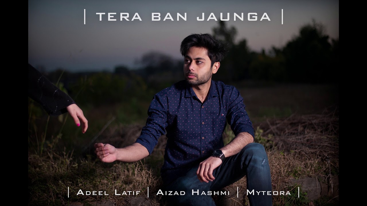 Tera Ban Jaunga l Adeel Latif | Cover | Myteora Studios l Kabir Singh l 2020 - YouTube