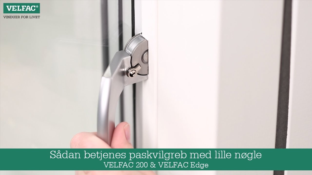 Sådan betjenes paskvilgreb med lille nøgle VELFAC 200 & VELFAC Edge ...