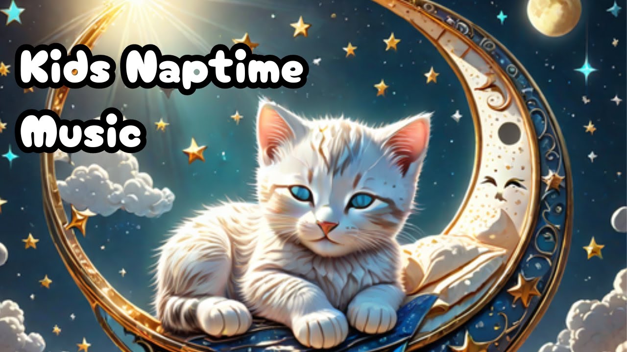 4 Hours Of Naptime Music 🎵 Super Relaxing Sleep Music For Toddlers ...