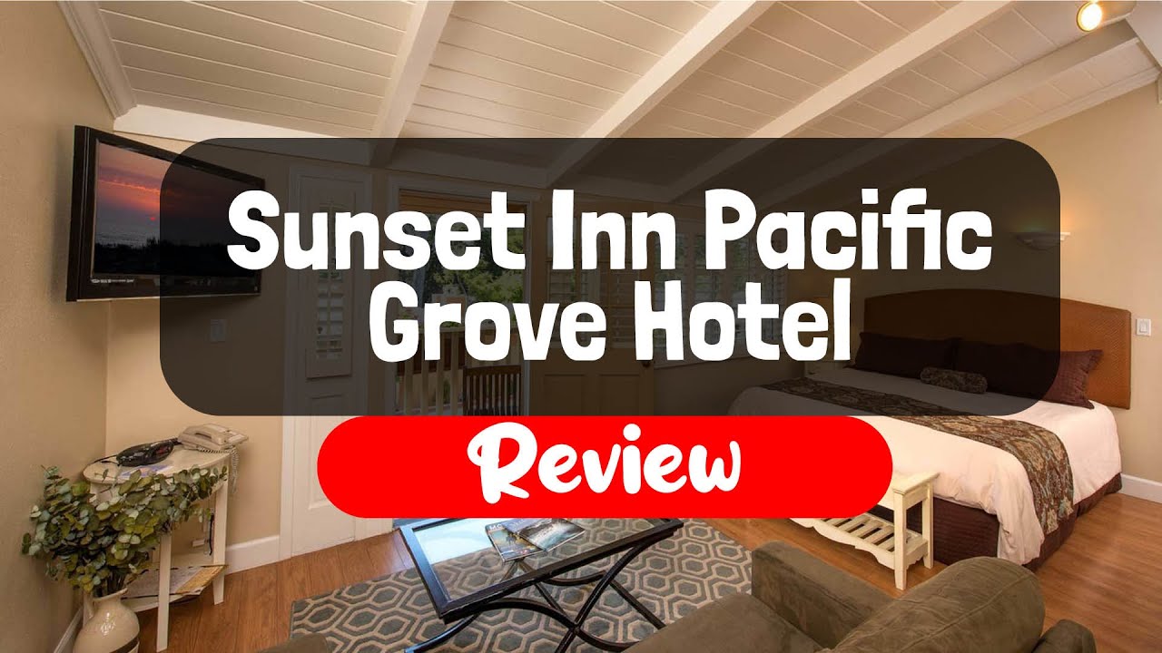 Sunset Inn Pacific Grove Hotel Review - Is It Worth The Price? - YouTube