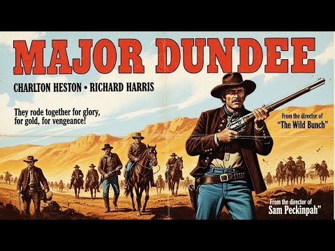 Major Dundee | Richard Harris Western Movie | Classic Full Movie