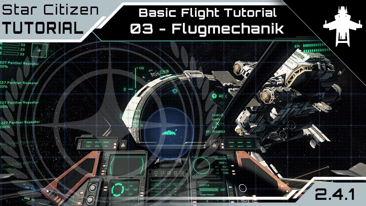 Star Citizen Basic Flight Tutorial - Flugsteuerung Teil 3 [Deutsch ...