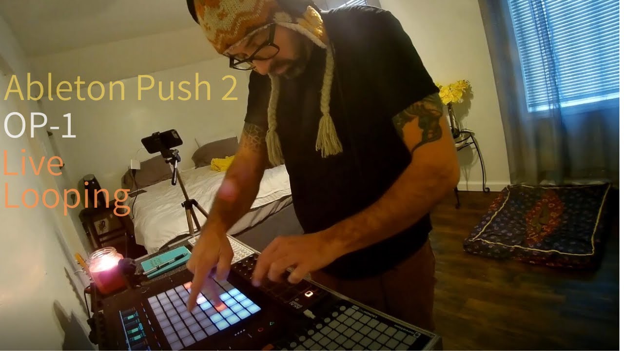 ABLETON LIVE |TEENAGE ENGINEERING OP-1 | ABLETON PUSH 2 | Live Looping ...